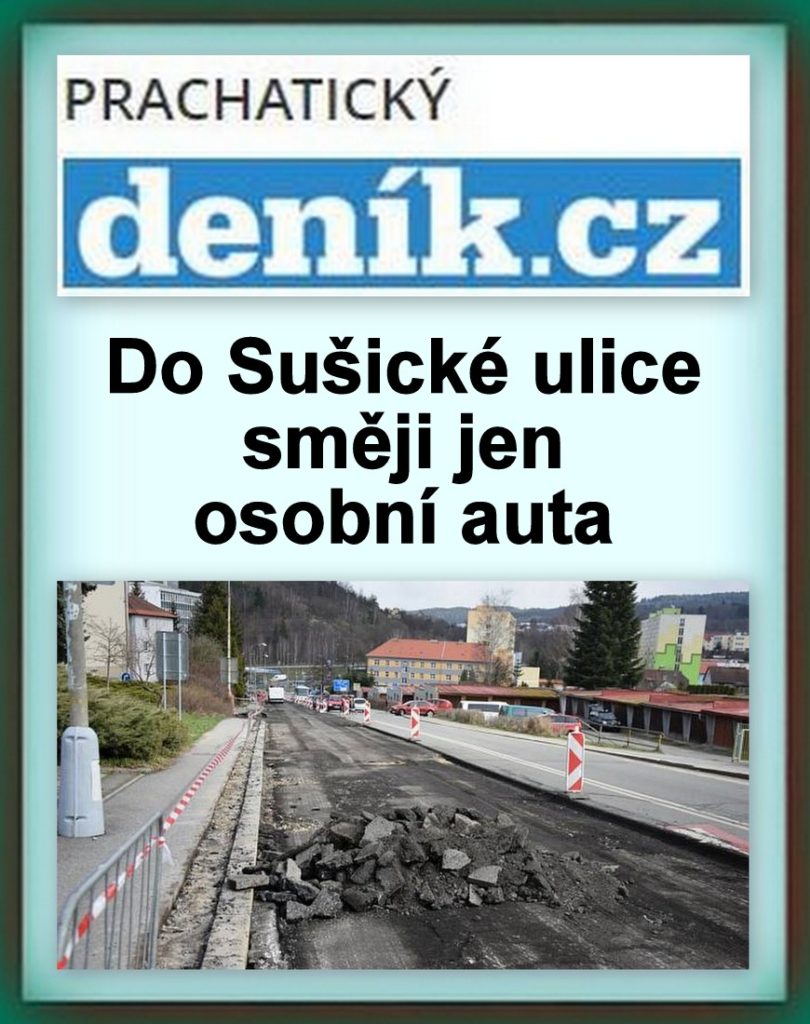 PRACHATICKÝ DENÍK: Do Sušické ulice smějí jen osobní autaZa krásnější Vimperk | Za krásnější Vimperk