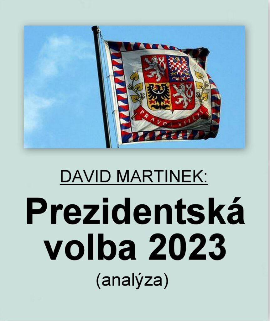 DAVID MARTINEK: 𝗣𝗿𝗲𝘇𝗶𝗱𝗲𝗻𝘁𝘀𝗸𝗮́ 𝘃𝗼𝗹𝗯𝗮 𝟮𝟬𝟮𝟯 (analýza)Za krásnější Vimperk ...
