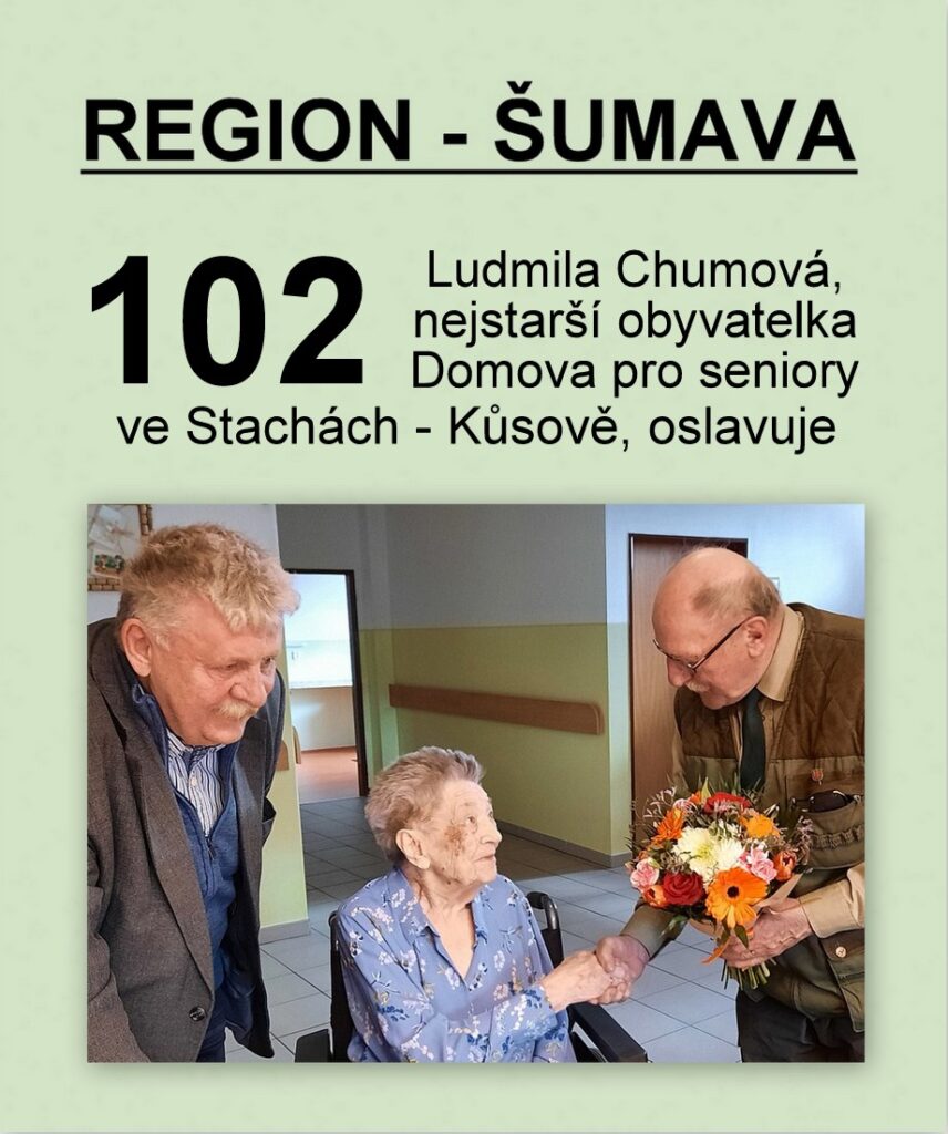 REGION – ŠUMAVA: Ludmila Chumová, nejstarší obyvatelka Domova pro ...
