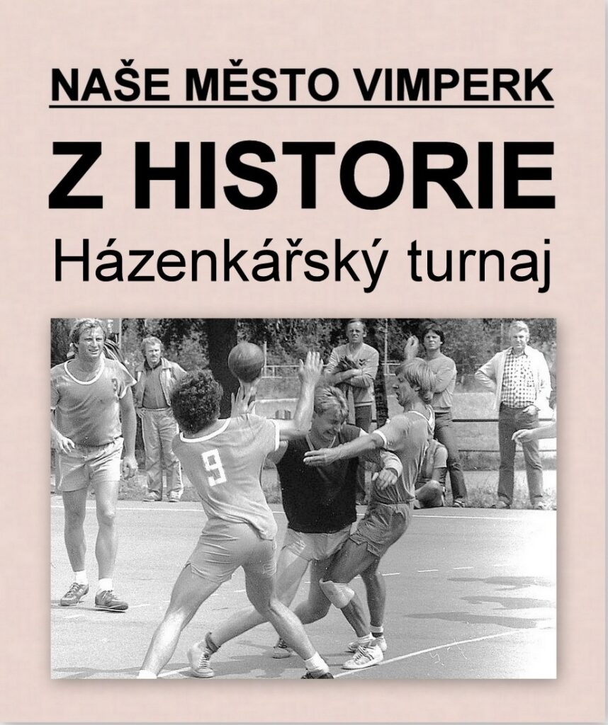 NAŠE MĚSTO VIMPERK – Z HISTORIE: Házenkářský turnaj O pohár Léta pod ...